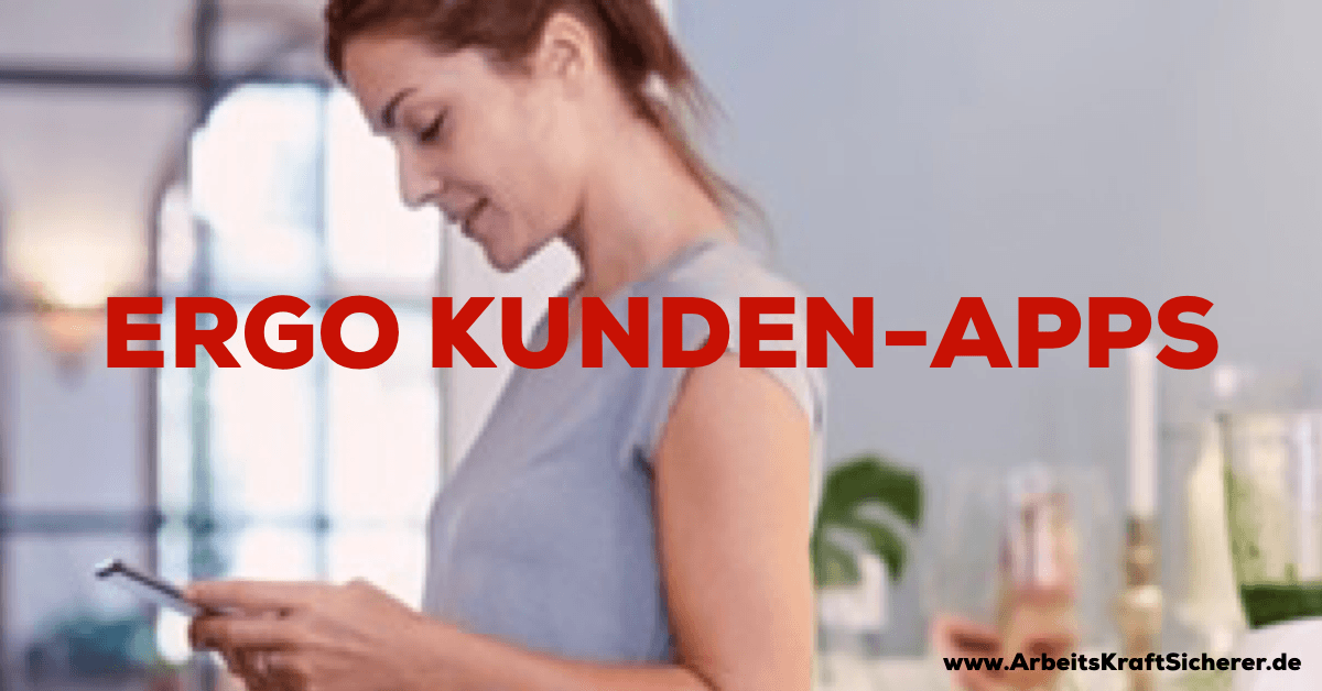 ERGO Kunden-Apps im Überblick: Schnell, komfortabel und sicher